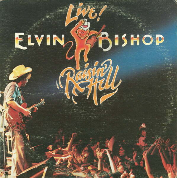Elvin Bishop Raisin Hell Vinyl Used 2-LP's Excellent 1977